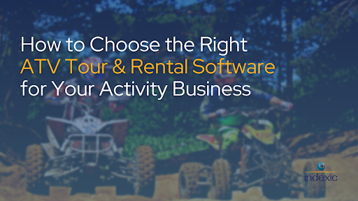 How to Find the Best Rental Software for Your ATV Company