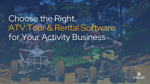 Choosing the Right ATV Rental Software for Your ATV Rental Business
